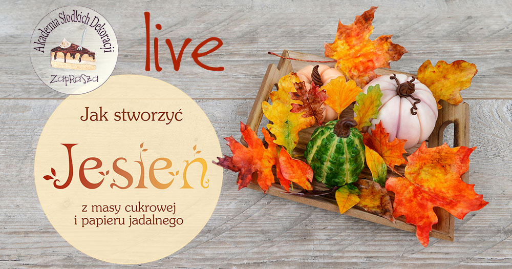 Jak zrobić jesienne liście i dynie z masy cukrowej - szkolenie online ...